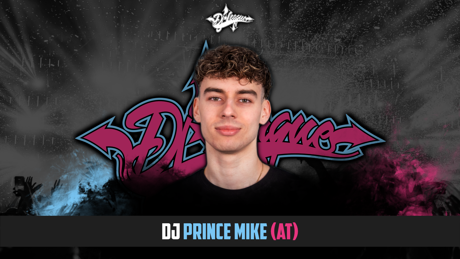 DJ-LEAGUE.NET | Welcome DJ Prince Mike (AT)