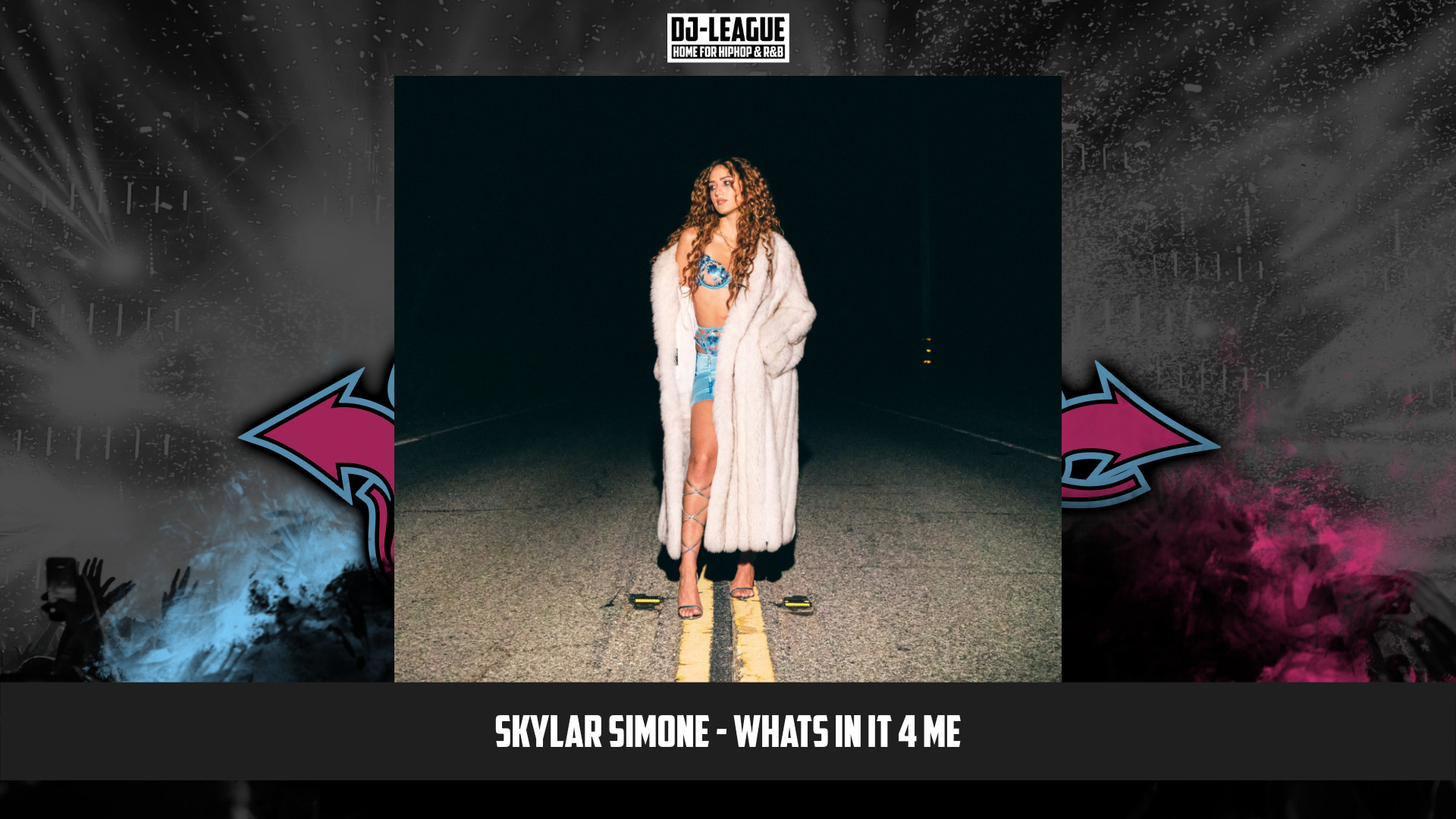 DJ-LEAGUE.NET | Skylar Simone - WhatsInIt4Me