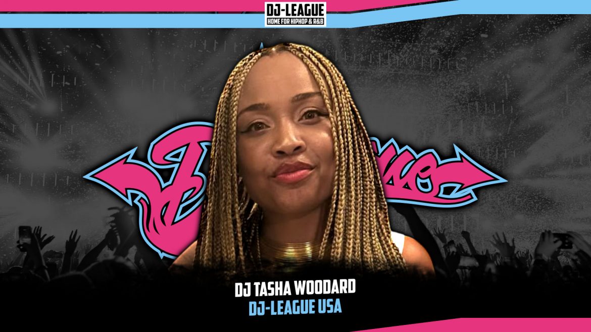 DJ-LEAGUE.NET | Welcome DJ Tasha Woodard (USA)