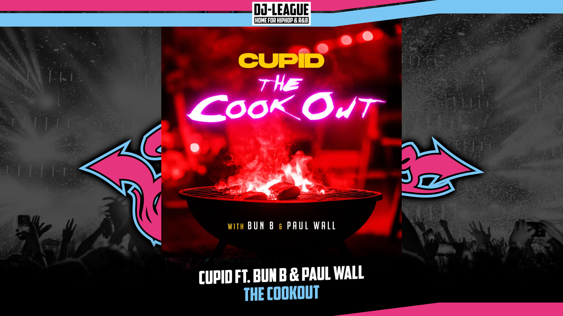 DJ-LEAGUE.NET | Cupid ft. Bun B & Paul Wall - The Cookout