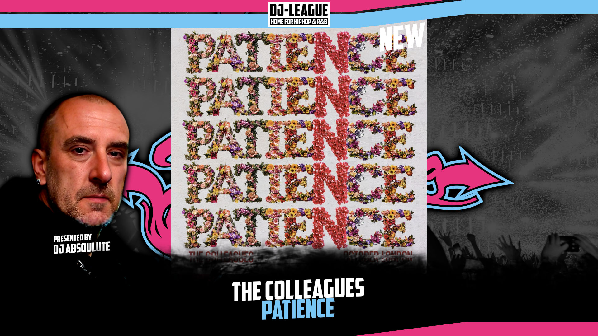DJ-LEAGUE.NET | The Colleagues ft. October London - Patience