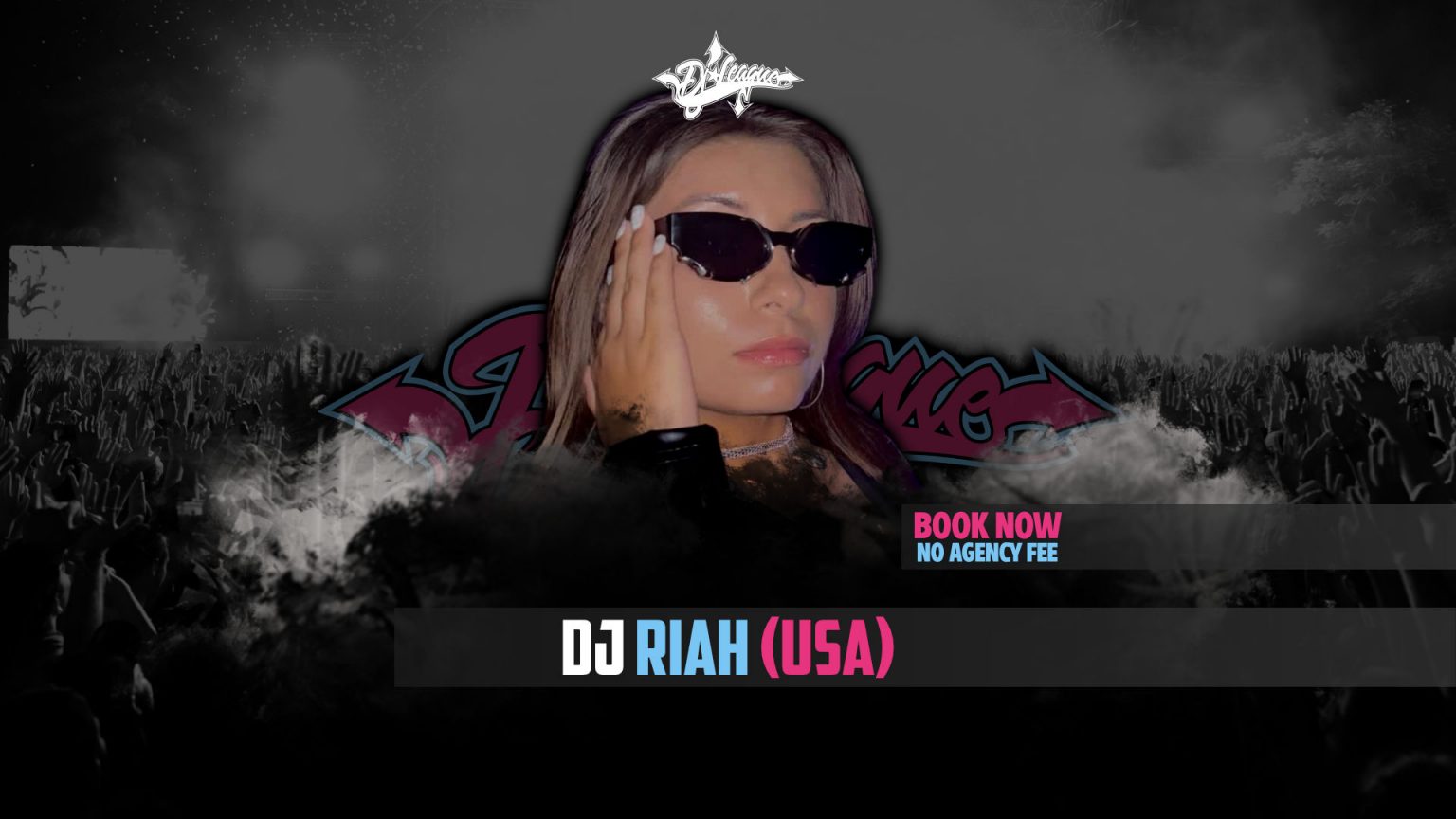 DJ-LEAGUE.NET | Welcome DJ Riah (USA)